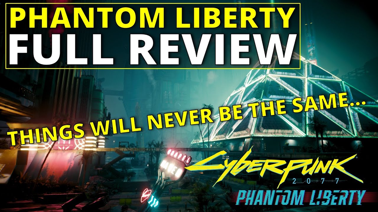 I Completed Phantom Liberty - Spoiler Free Review - Cyberpunk 2077 videos