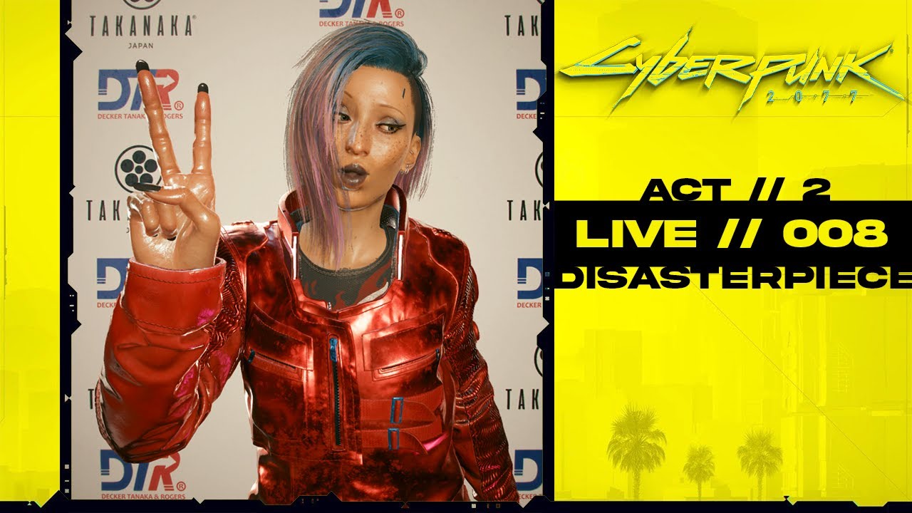 LIVE//CYBERPUNK 2077//ACT 2//008 - Cyberpunk 2077 videos