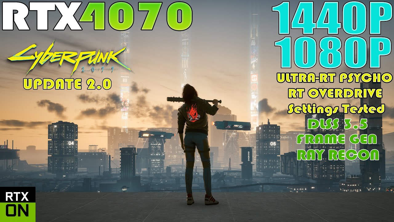 RTX 4070 ~ Cyberpunk 2077 Update 2.0 Performance Test | 1440P and 1080P ...