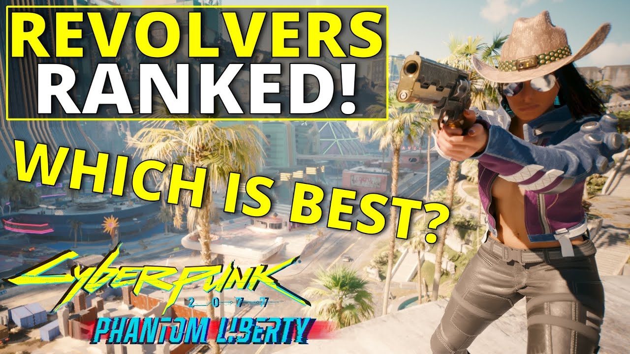 All Revolvers Ranked Worst to Best in Cyberpunk 2077 2.0 - Cyberpunk ...