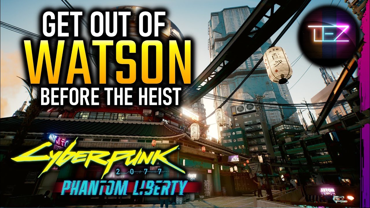 Cyberpunk 2077 2.01: How to get out of Watson in ACT 1 - Cyberpunk 2077 ...