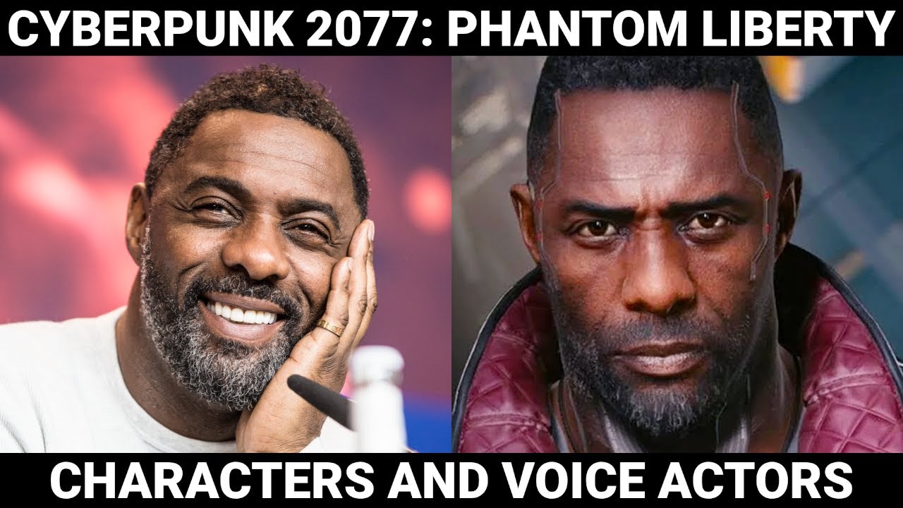 Cyberpunk 2077: Phantom Liberty | Characters and Voice Actors (Full ...