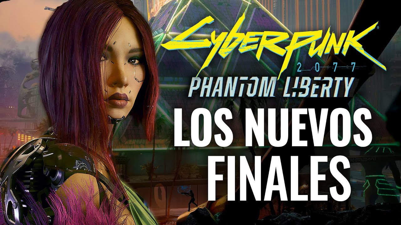 NUEVOS FINALES SECRETOS EXPLICADOS CYBERPUNK 2077 (PHAMTOM LIBERTY DLC ...