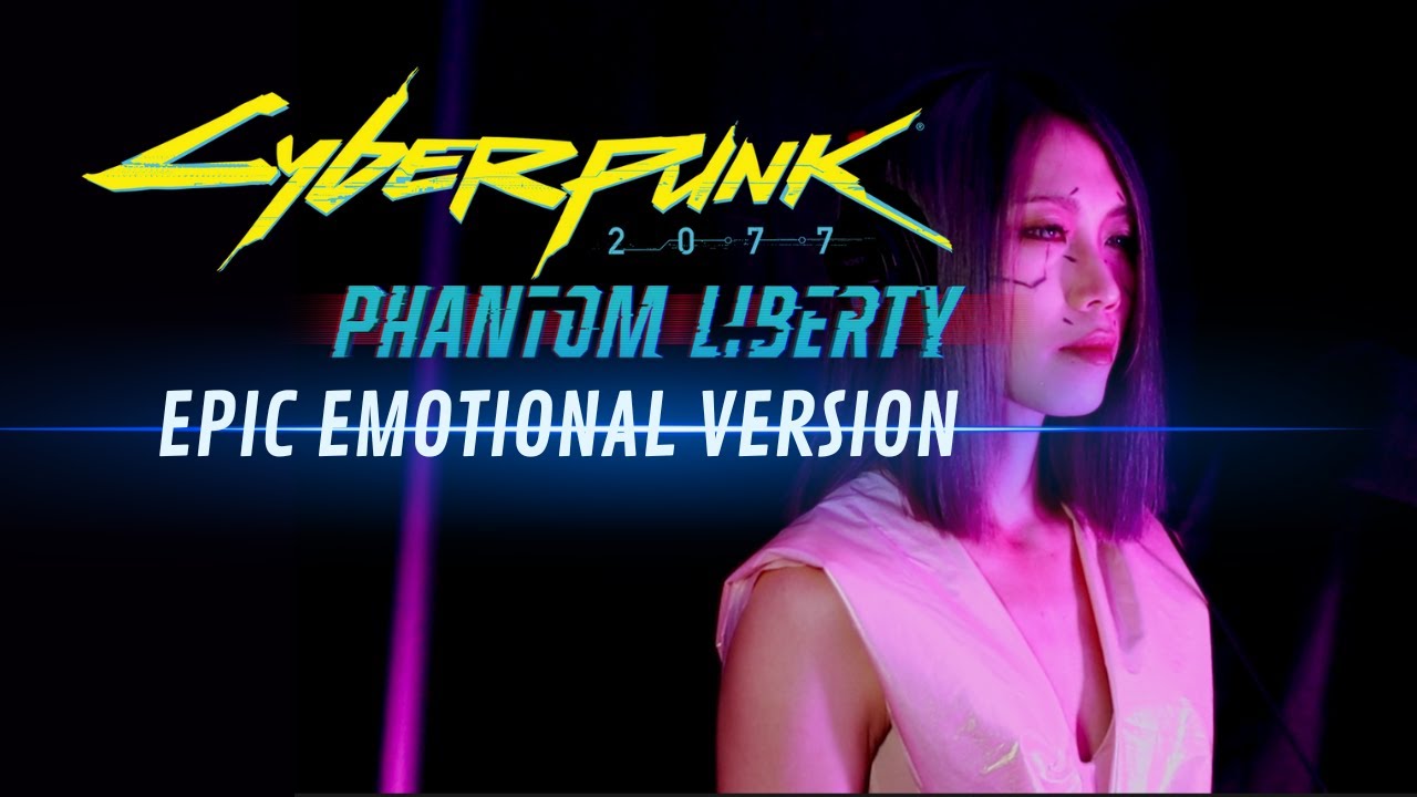Phantom Liberty "Wires and Chains" - Cyberpunk 2077 (Epic Emotional Version) - Cyberpunk 2077 videos