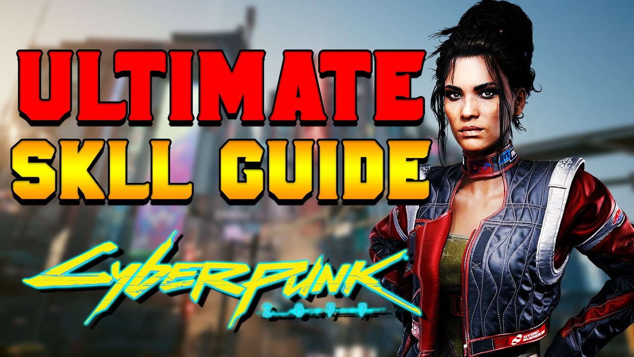 Ultimate Skill Progression & Attribute Guide in Cyberpunk 2077 ...