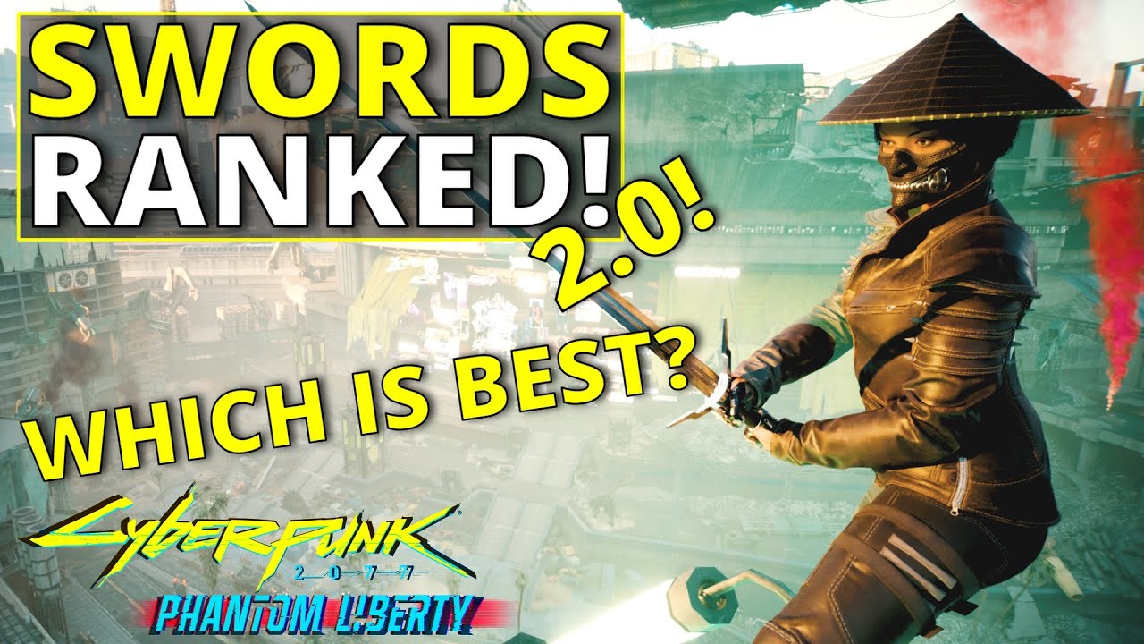 All Swords Ranked Worst to Best in Cyberpunk 2077 2.0 - Cyberpunk 2077 ...