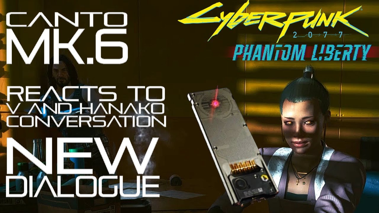 Canto MK6 Reacts to V and Hanako Conversation - Cyberpunk 2077 ...