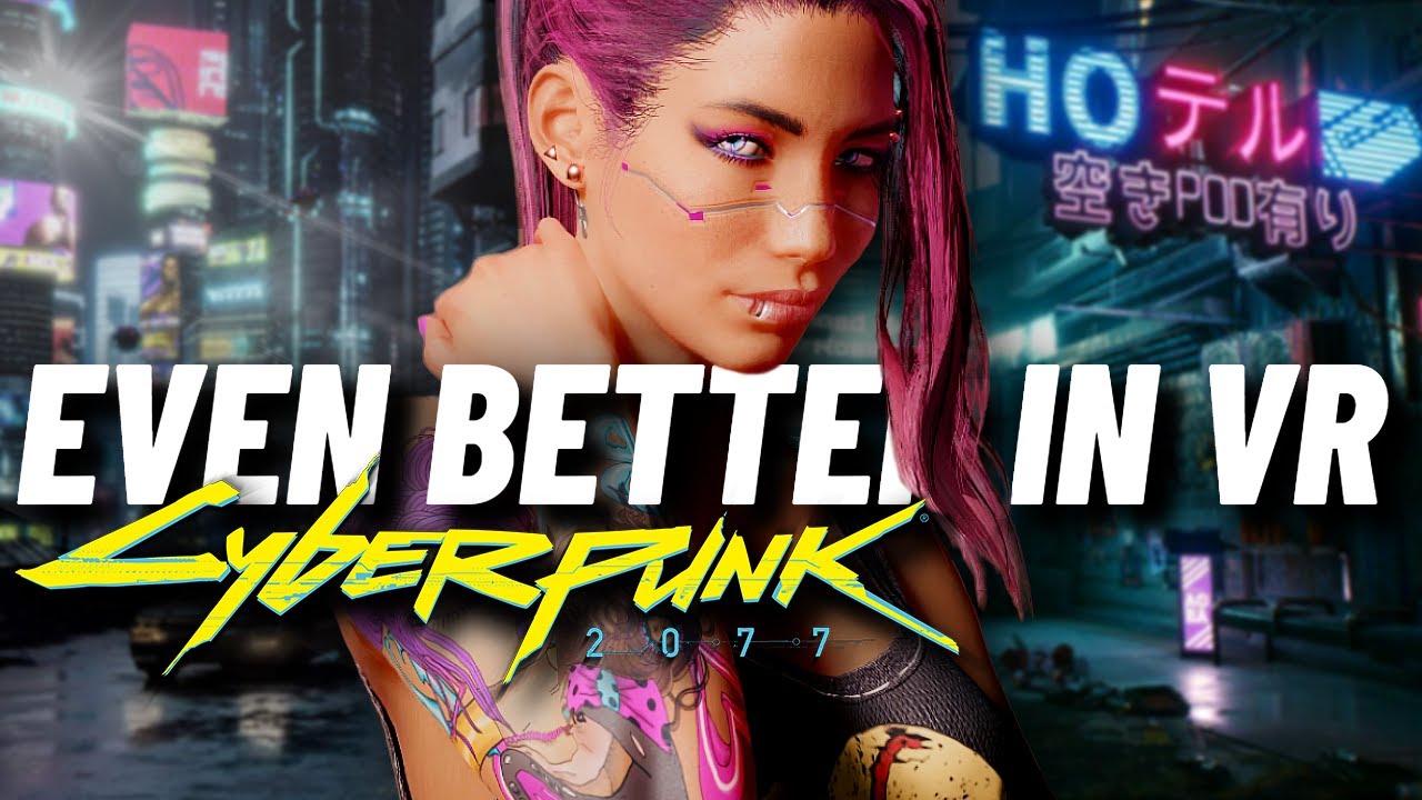 Cyberpunk 2077 VR is EVEN BETTER in 2023... // Walk Through Night City in VR - Cyberpunk 2077 videos