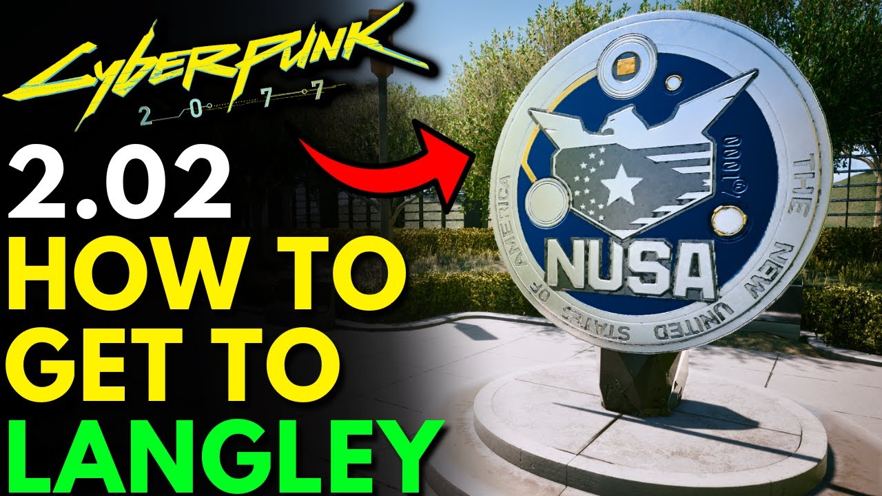 How To Get To LANGLEY In Cyberpunk 2077 After Update 2.02 | FIA HQ ...
