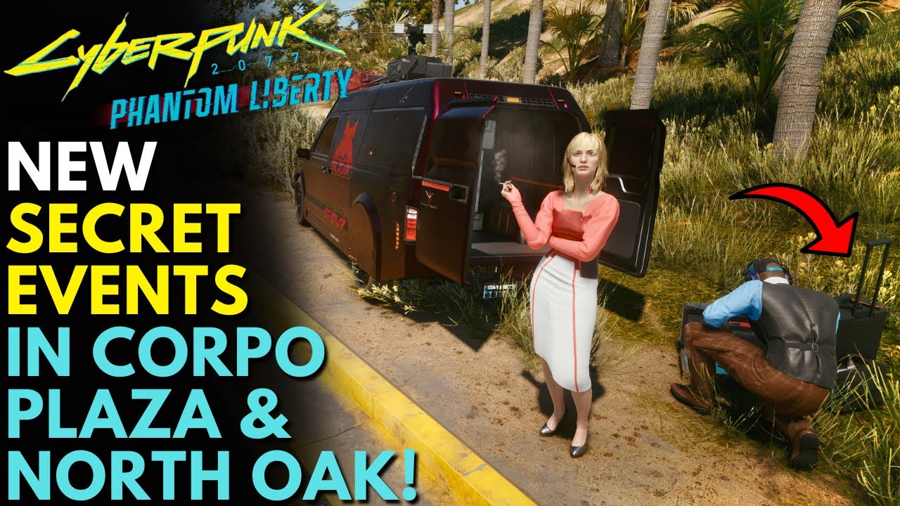 NEW SECRET EVENTS IN CORPO PLAZA & NORTH OAK! Cyberpunk 2077 Phantom Liberty | Easter Egg ...