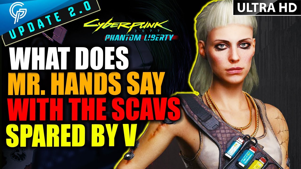 What Does Mr. Hands Say With SCAVS BEING SPARED BY V | Cyberpunk 2077 ...