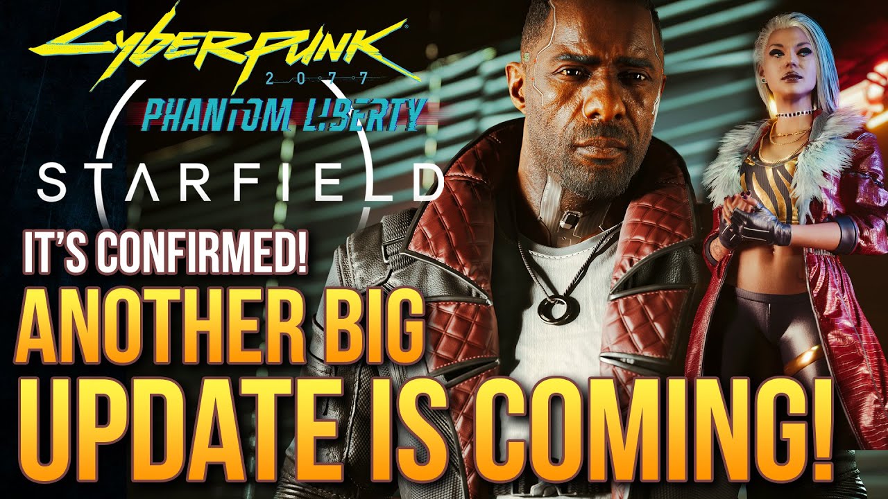 Cyberpunk 2077 Is Getting Yet Another Big Update! Woah! Starfield's New ...