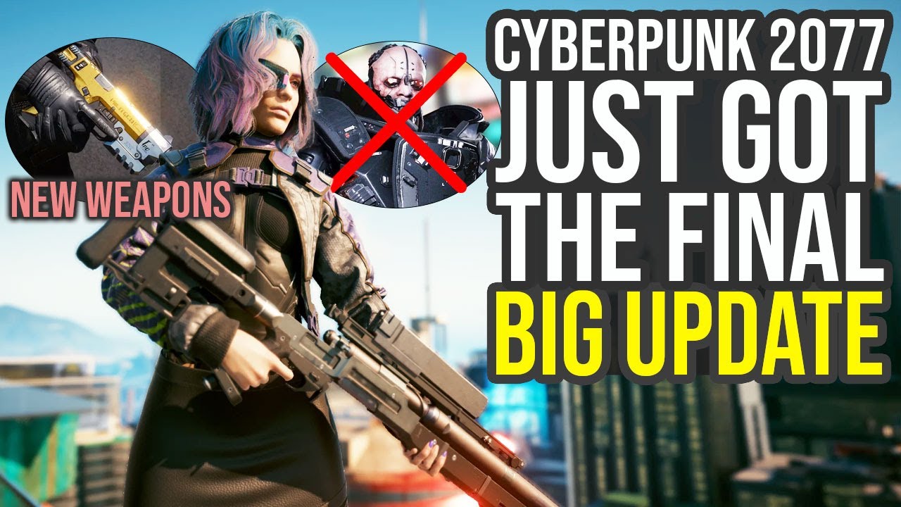 Cyberpunk 2077 Just Got The Final Big Free Update... (Cyberpunk 2077 2. ...