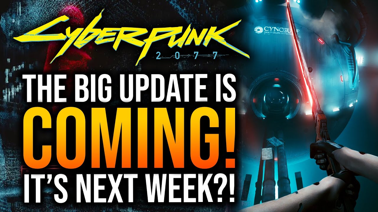 Cyberpunk 2077 - MASSIVE UPDATE COMING SOON! - Cyberpunk 2077 videos