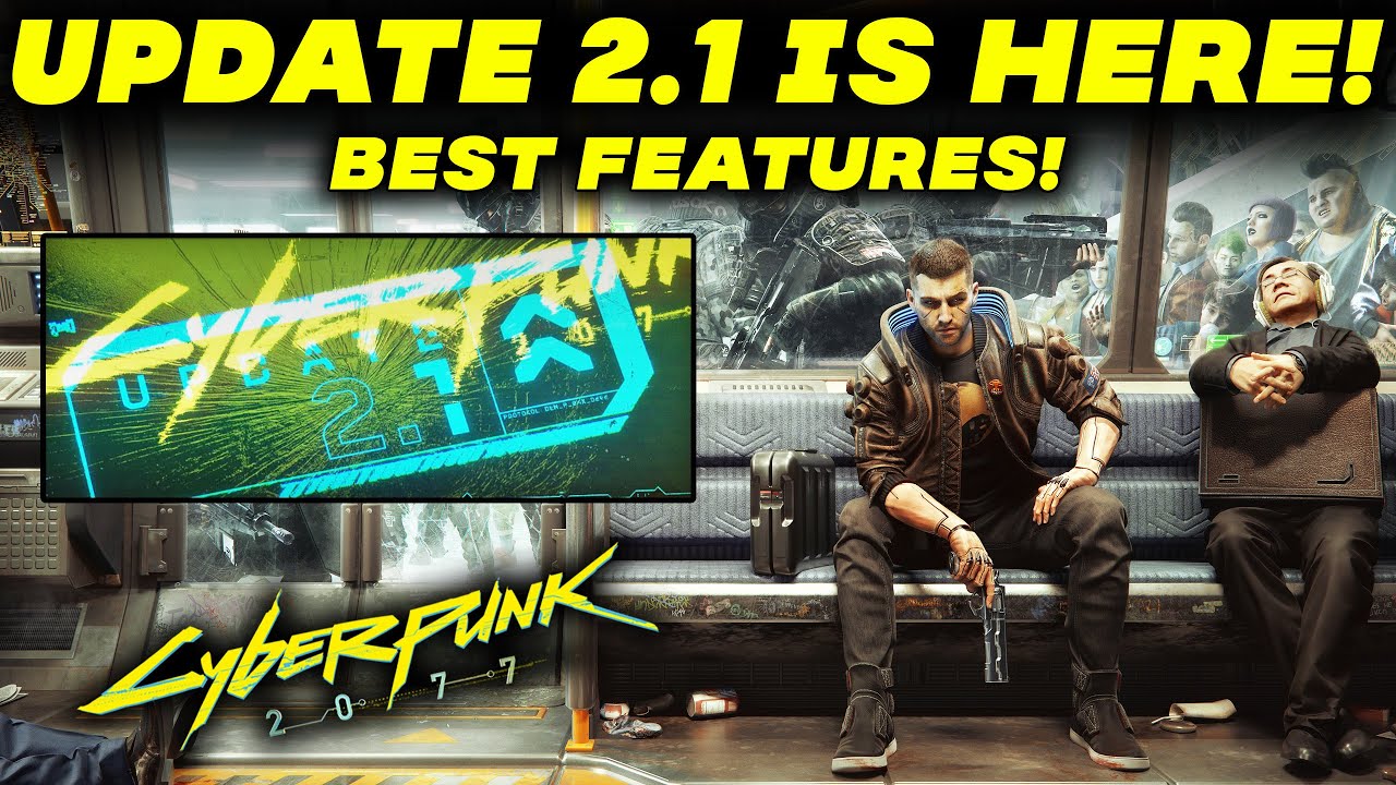 Cyberpunk 2077 UPDATE 2.1 BEST FEATURES: METRO - New Cars - NEW BIKES ...
