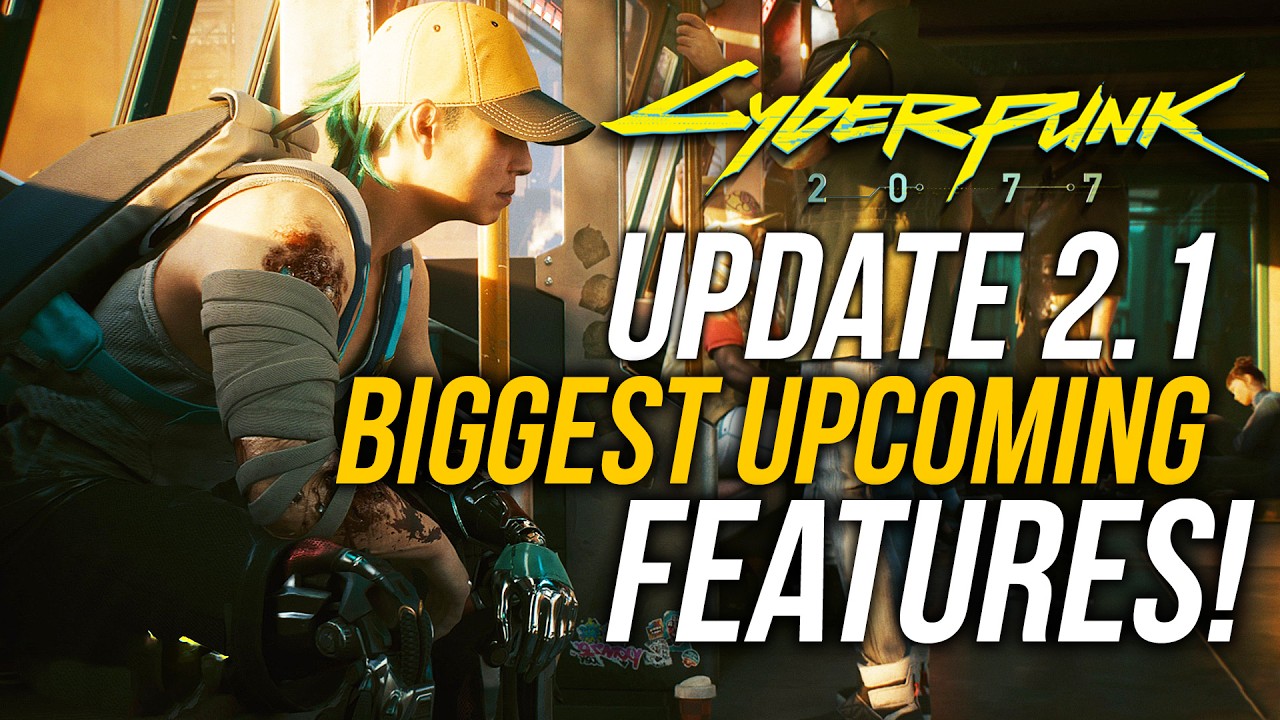 Cyberpunk 2077 - Update 2.1 BIGGEST Upcoming Features & Changes! - Cyberpunk 2077 videos