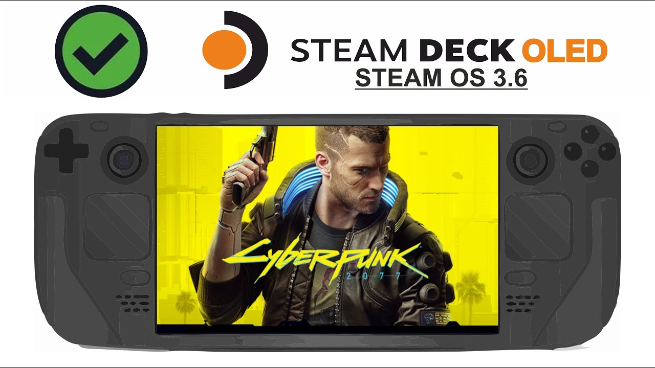 Cyberpunk 2077 on Steam Deck OLED with Steam OS 3.6 - Cyberpunk 2077 videos