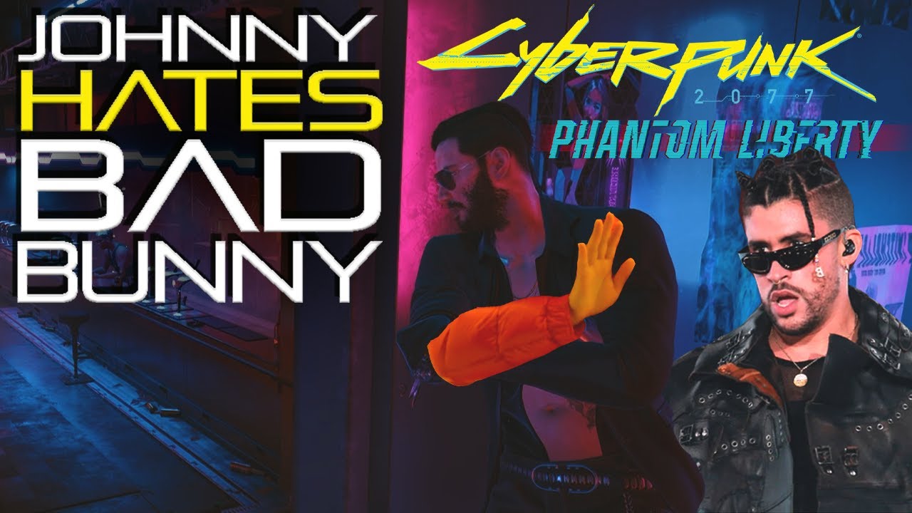 Johnny Silverhand Hates Bad Bunny - Cyberpunk 2077 Pantom Liberty (edit ...