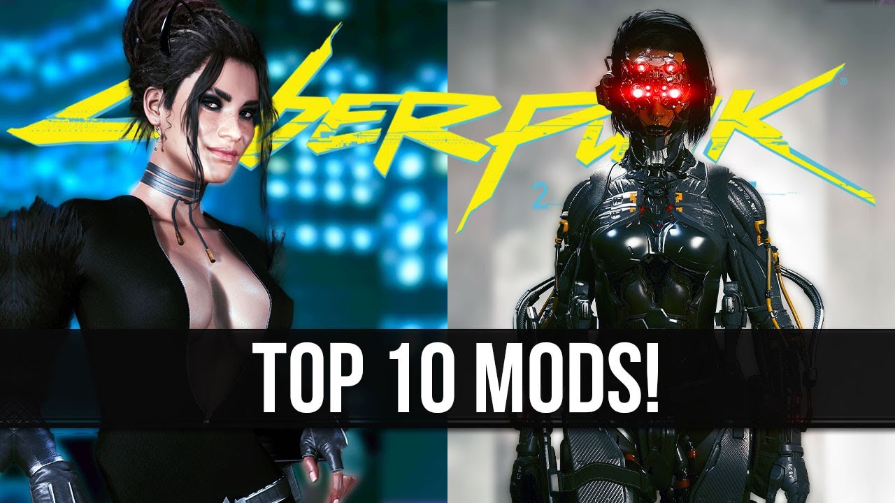 The Top 10 Cyberpunk 2077 Mods of 2023 - Cyberpunk 2077 videos