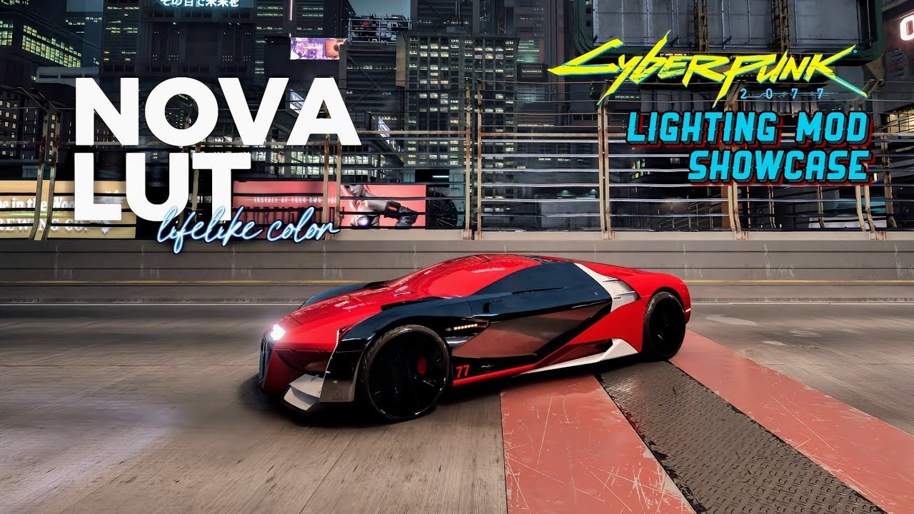 This is the Most Realistic Lighting Mod I've used | Nova LUT, Cyberpunk ...