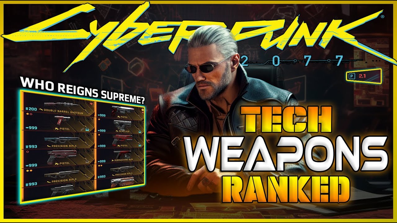 All Iconic Tech Weapons Ranked from Worst to Best | Cyberpunk 2077 2.0 ...