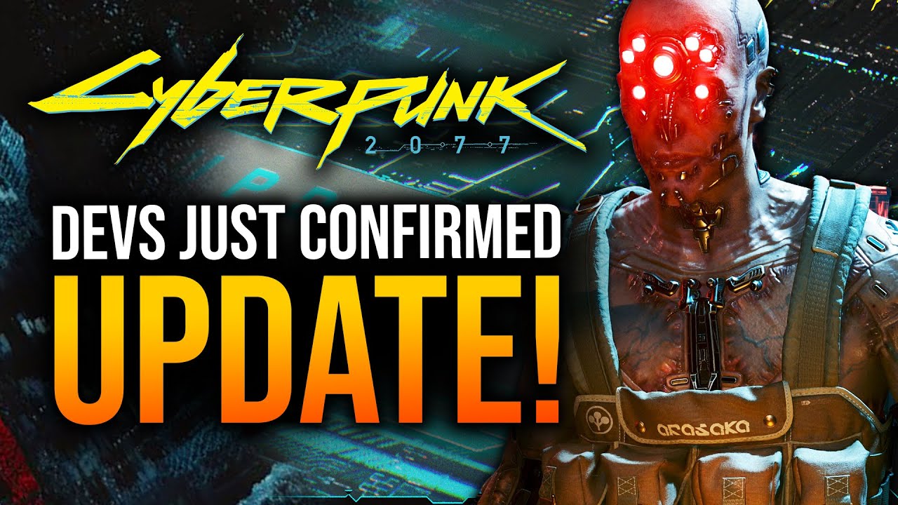 Cyberpunk 2077 - Devs Just Confirmed BIG Update Next Week! - Cyberpunk 2077 videos