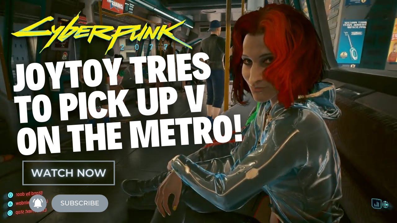 Cyberpunk 2077 Joytoy Tries to Pick Up V on the NCART Metro ...