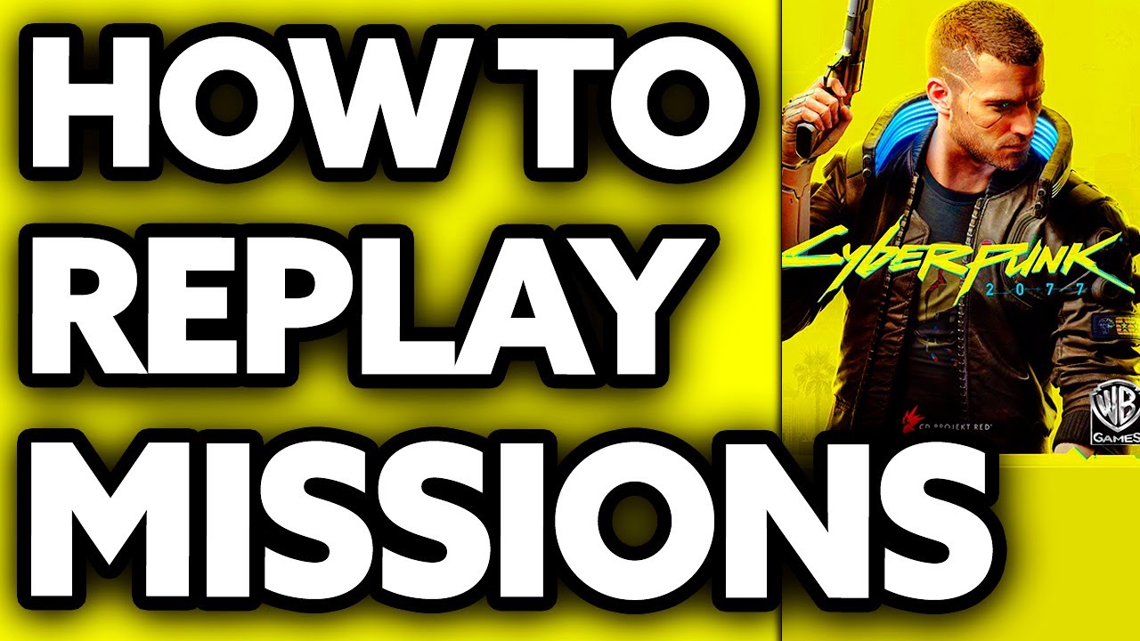 How To Replay Missions in Cyberpunk 2077 ? - Cyberpunk 2077 videos