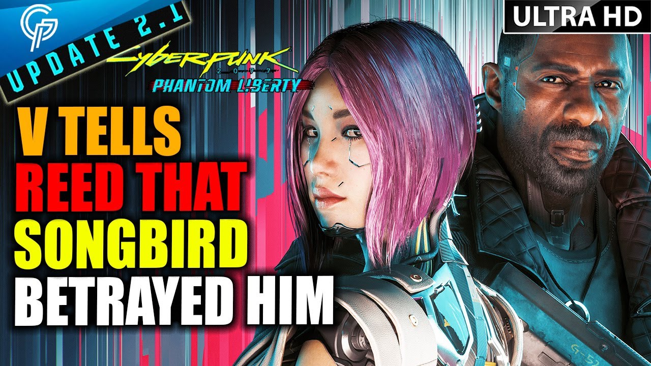 What Happens If V TELLS REED ABOUT SONGBIRD's BETRAYAL To V | Cyberpunk ...