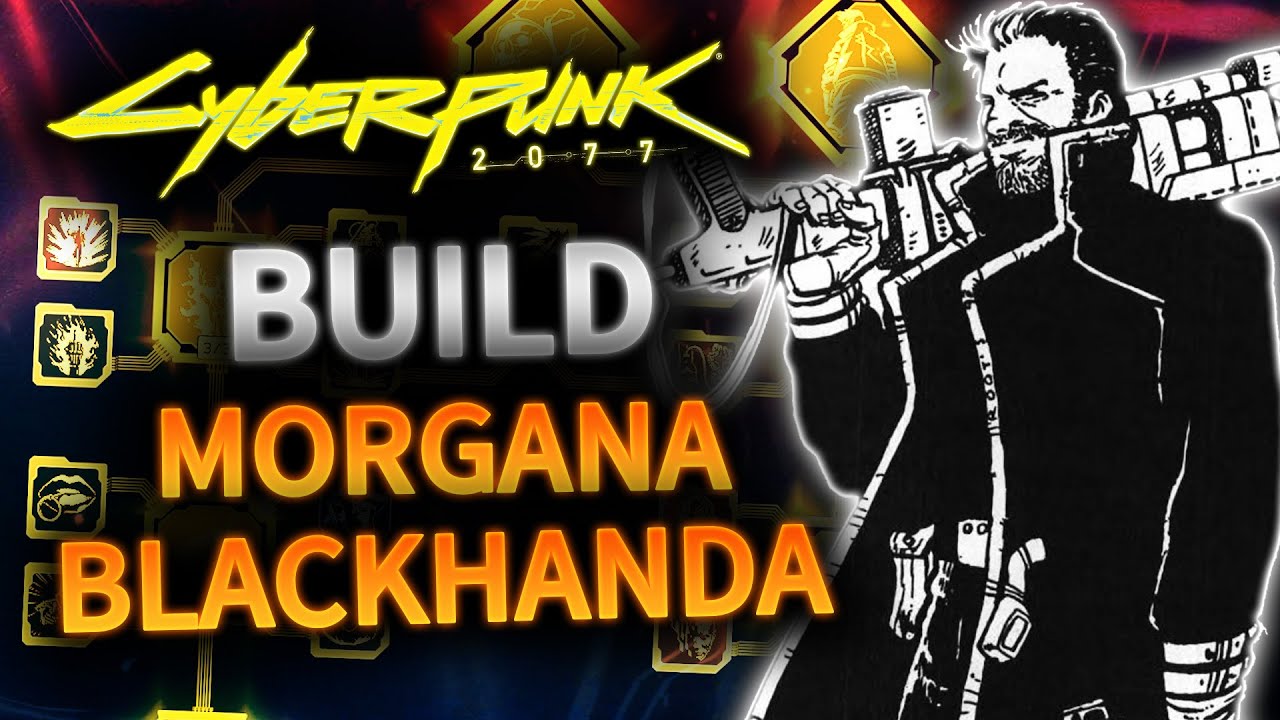Build MORGANA BLACKHANDA w Cyberpunk 2077! - Cyberpunk 2077 videos