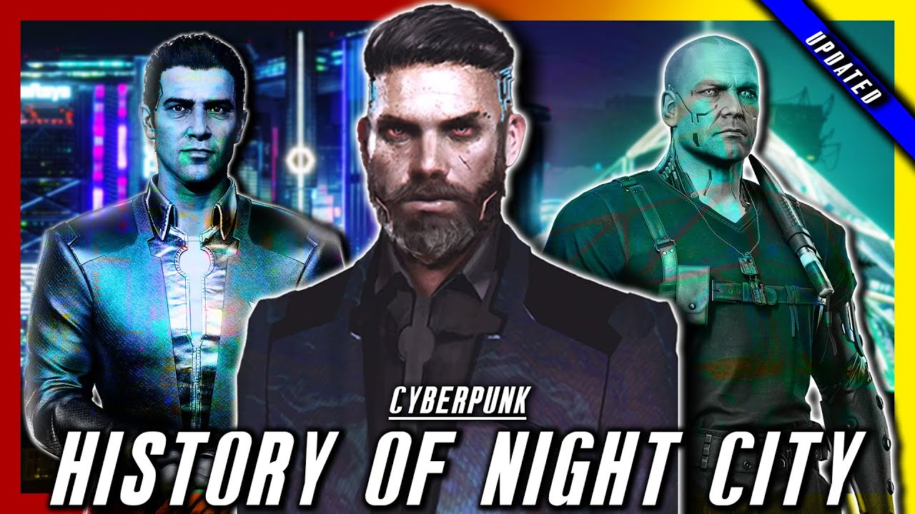 Cyberpunk S History Of Night City Updated Full Cyberpunk 2077 Lore