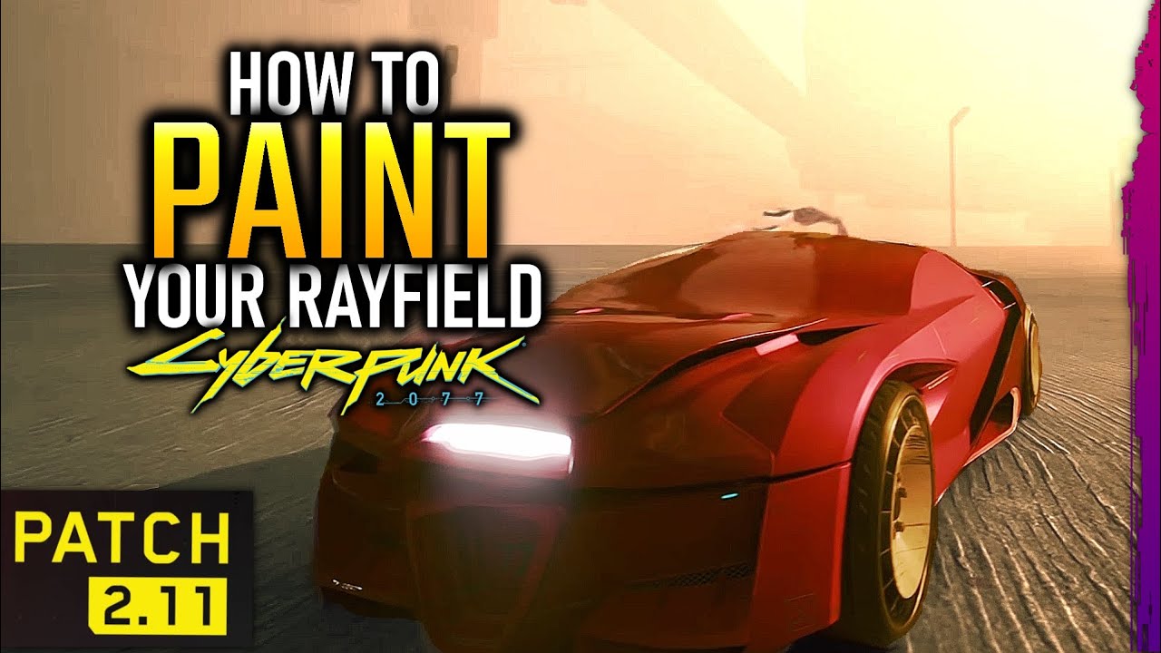 How to change your Rayfield's color in Cyberpunk 2077 Patch 2.11 (not ...