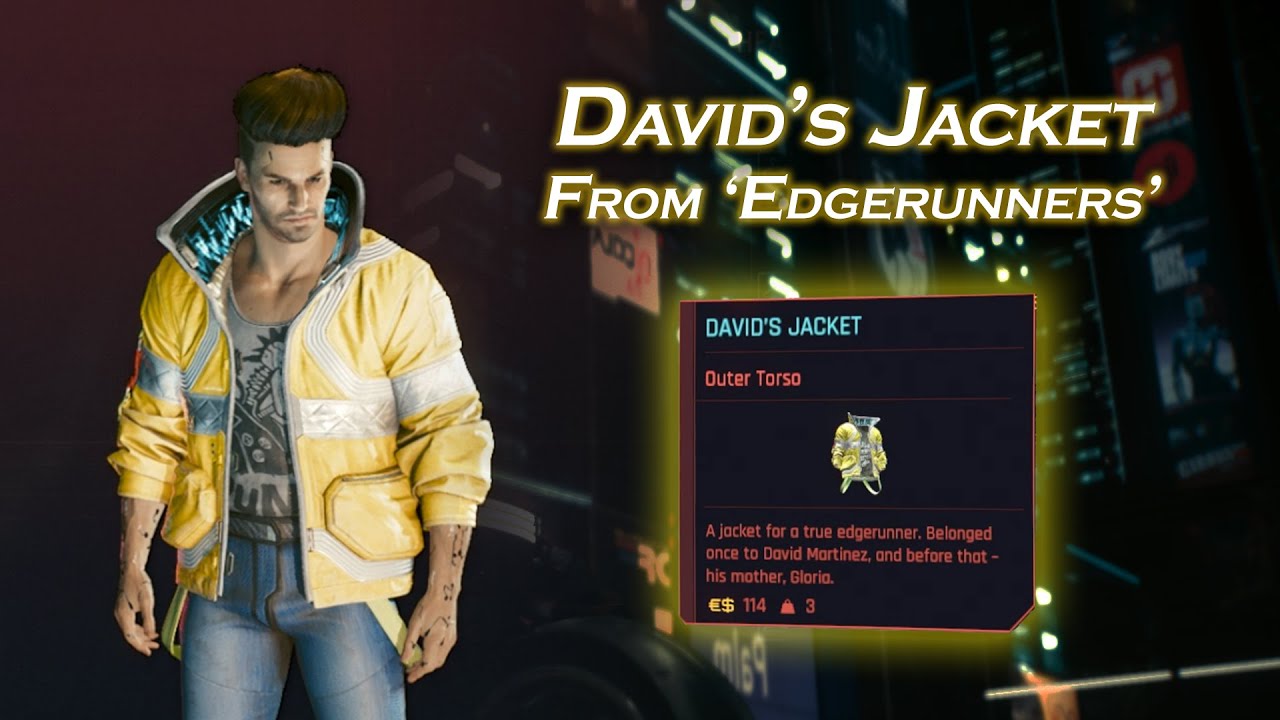 How to get David Martinez's jacket from Edgerunners! | Cyberpunk 2077 ...