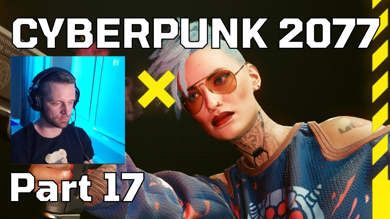CYBERPUNK 2077 WALKTHROUGH Gameplay Part 17 - The Gig, I fought the law ... CYBERPUNK 2077 WALKTHROUGH Gameplay Part 17 - The Gig, I fought the law ...