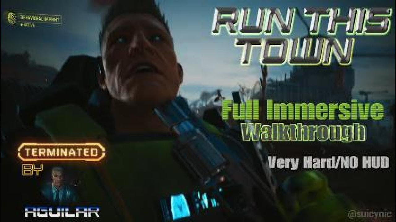 Run This Town | Immersive Walkthrough | No HUD | Very Hard | Cyberpunk ... Run This Town | Immersive Walkthrough | No HUD | Very Hard | Cyberpunk ...