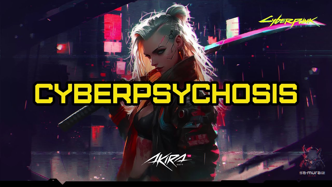 Akira X3 [Sa-Muraiz] - Cyberpsychosis [Cyberpunk 2077] - Cyberpunk 2077 videos
