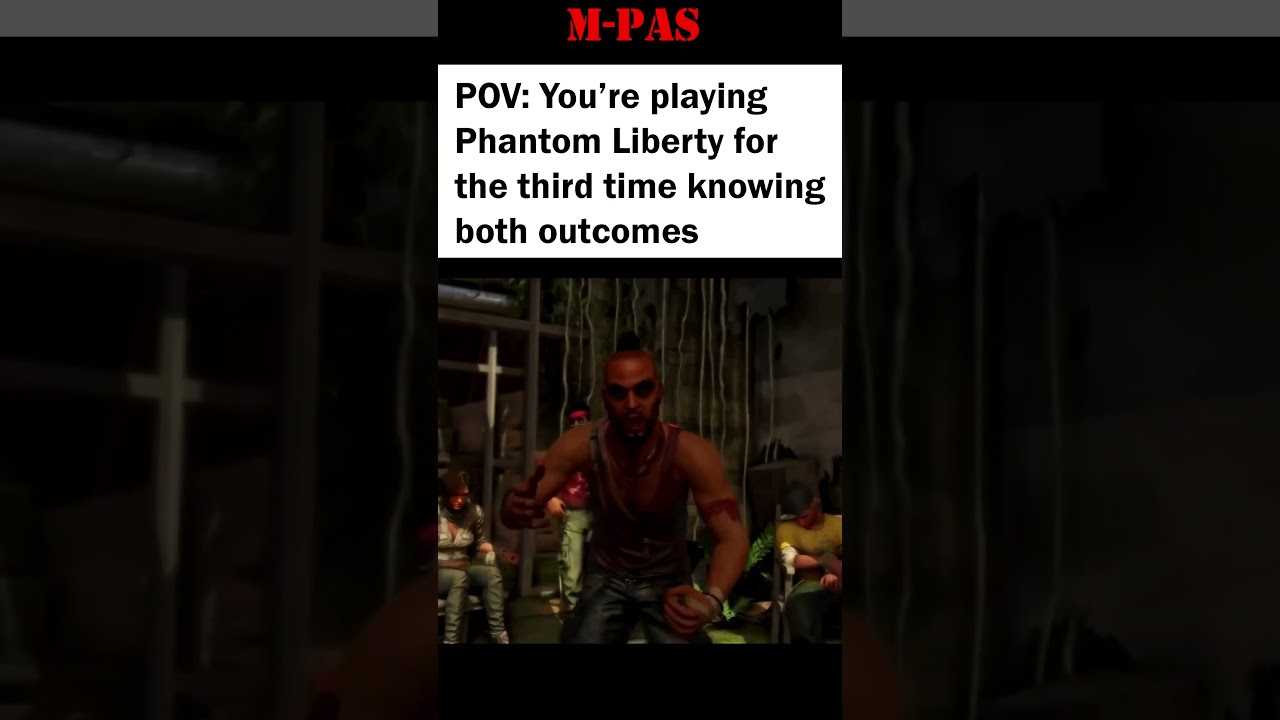 Cyberpunk 2077 Phantom Liberty choice meme // Far Cry 3 Vaas scene # ...