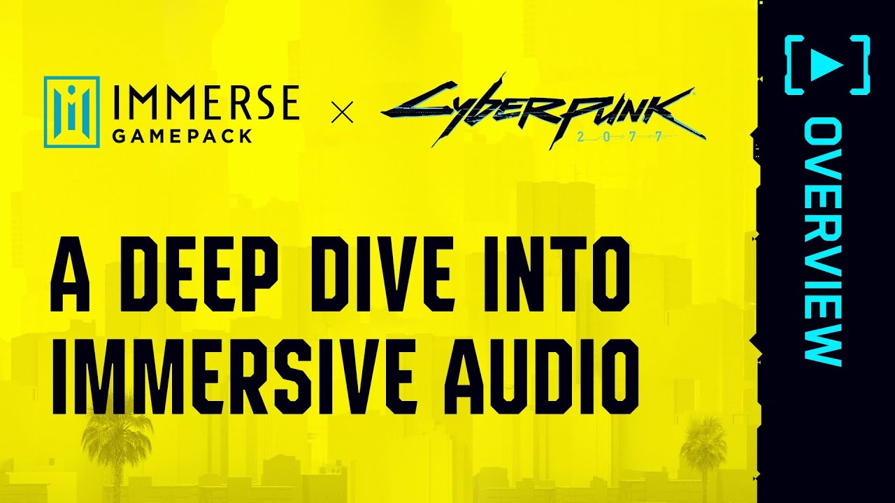 Immerse Gamepack Cyberpunk 2077 Overview - Cyberpunk 2077 videos