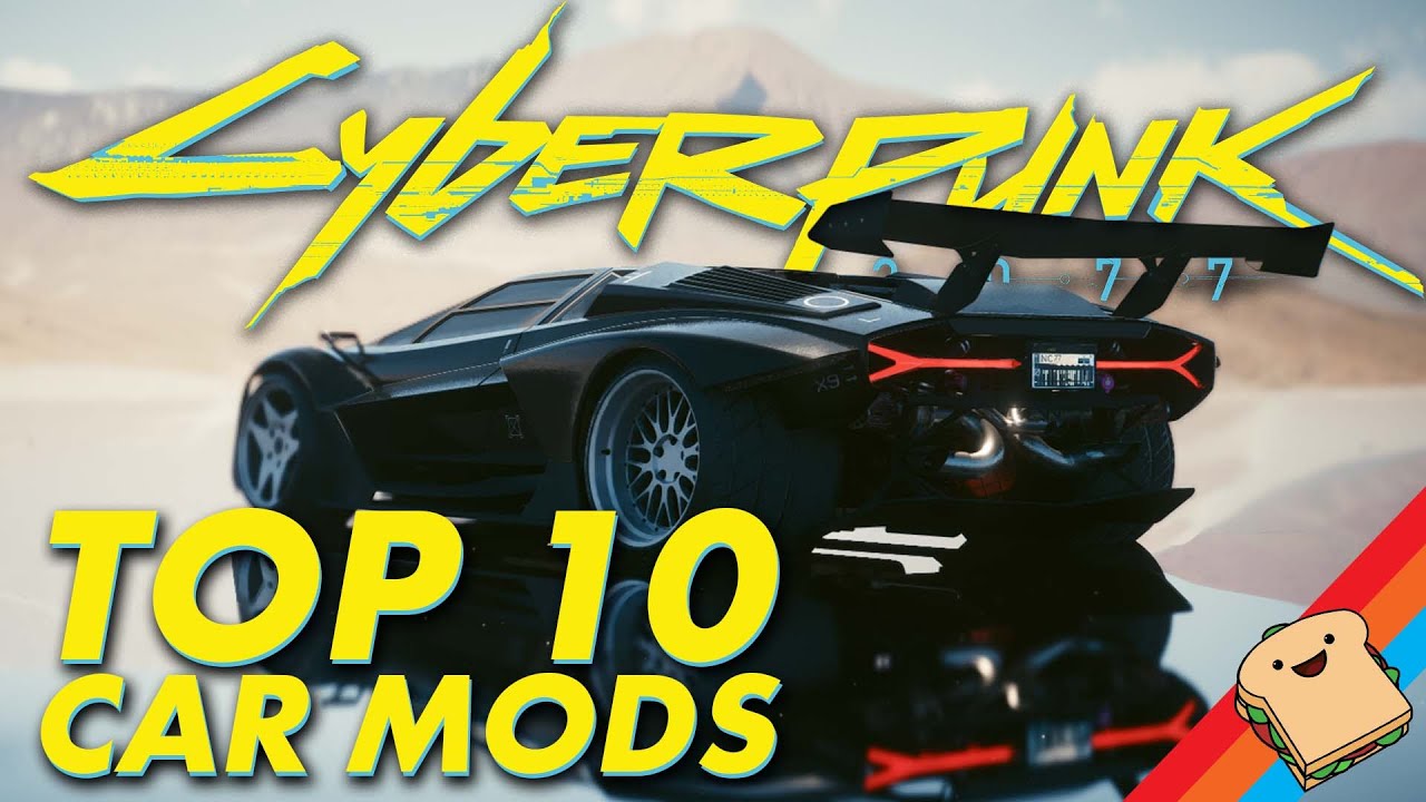 Top 10 Car Mods in CYBERPUNK 2077! - Cyberpunk 2077 videos