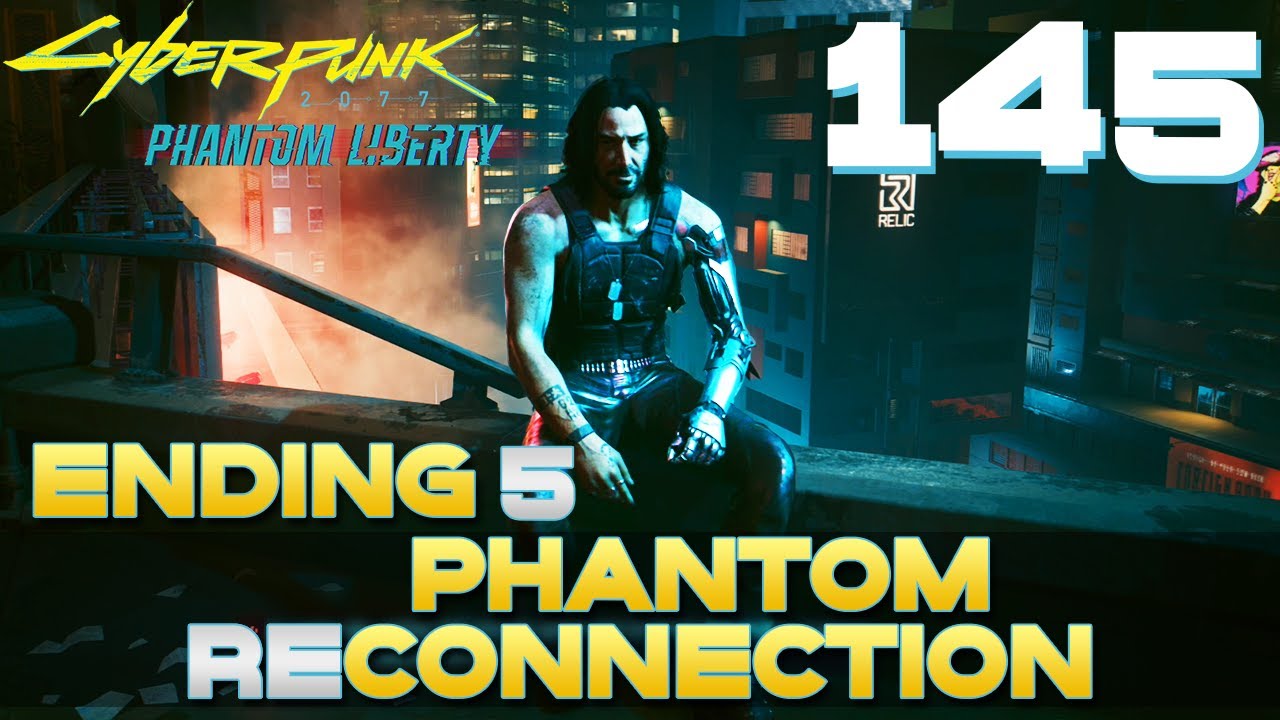 [145] Phantom Reconnection (Cyberpunk 2077 - Phantom Liberty w/ GaLm) The Reaper (Secret) Ending ...