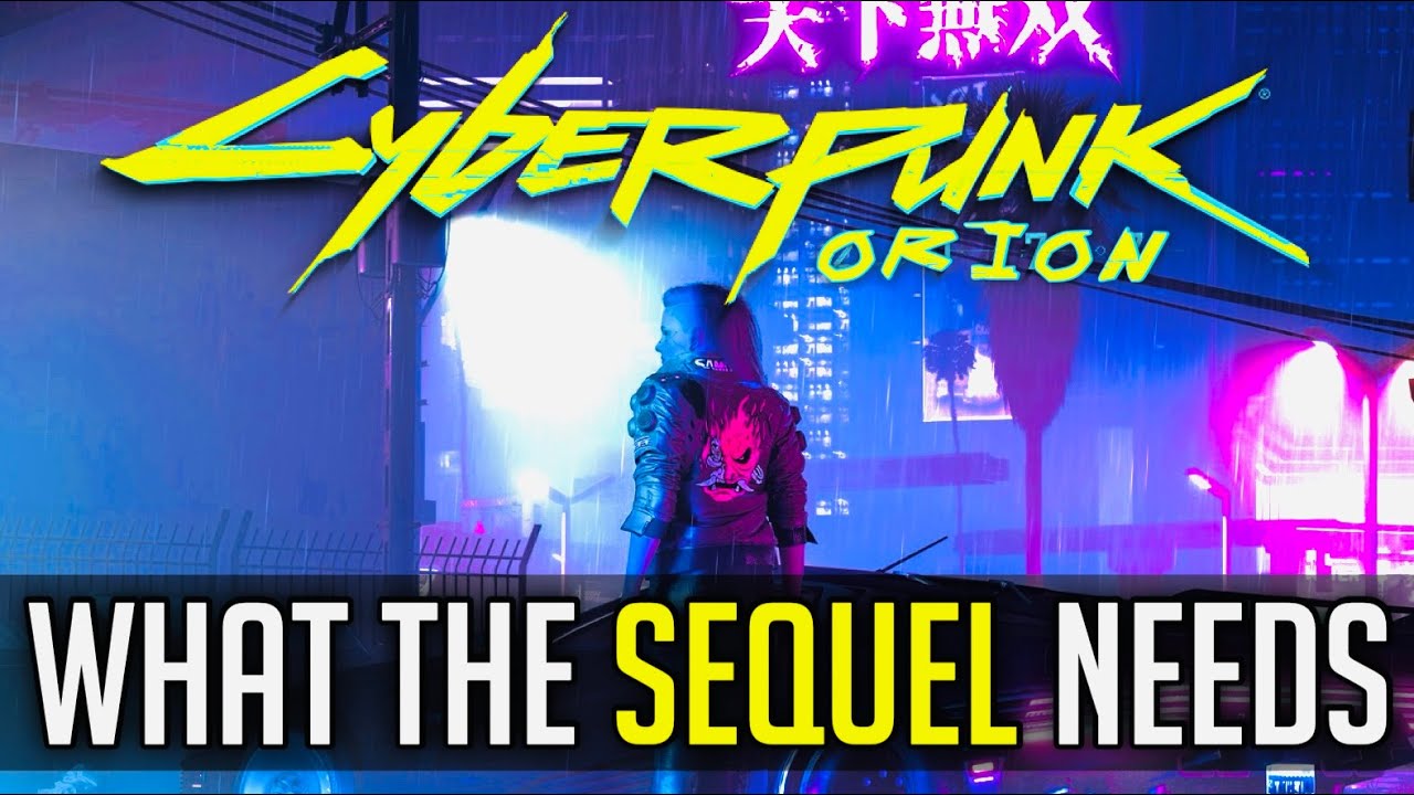 What I Want From Cyberpunk 2077 S Sequel Cyberpunk 2077 Videos