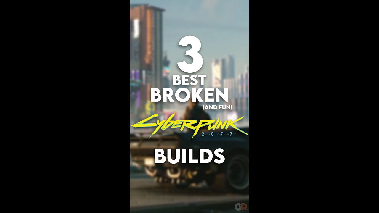 Best FUN Cyberpunk 2077 Builds To Try Out - Cyberpunk 2077 videos