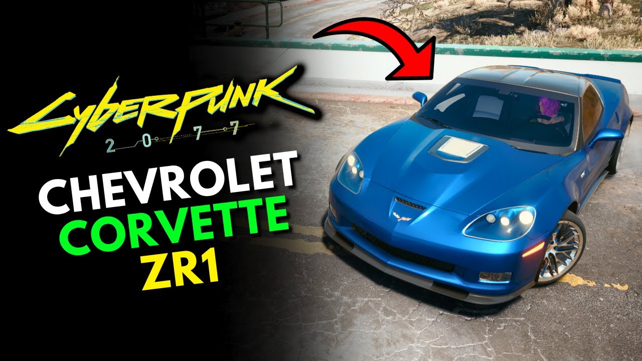 New Car Chevrolet Corvette ZR1 | Cyberpunk 2077 MODS - Cyberpunk 2077 ...