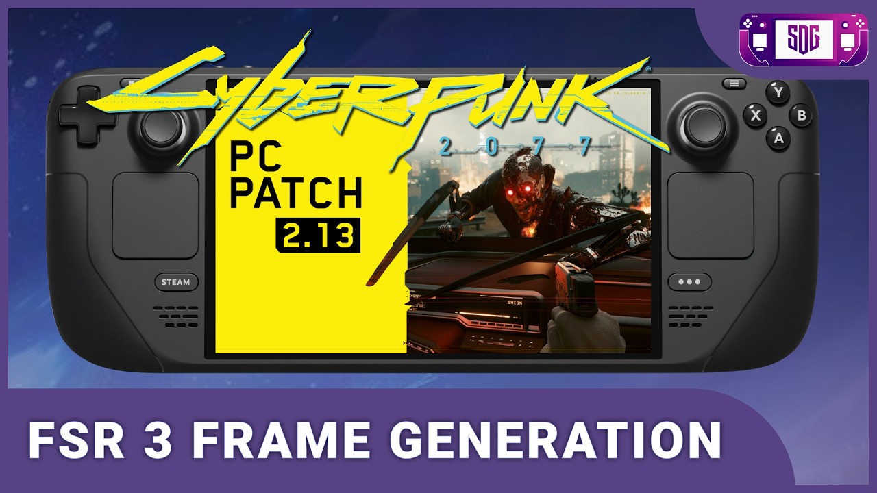 Cyberpunk 2077 FSR 3 Update v2.13 Performance on Steam Deck Tested ...