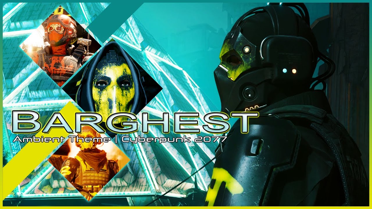 Cyberpunk 2077 - Barghest (Ambient Theme) - Cyberpunk 2077 videos