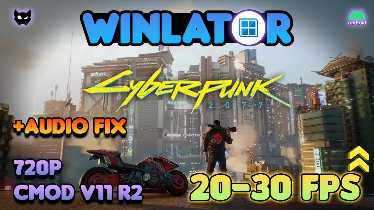 WINLATOR | CYBERPUNK 2077 | + Audio fix | Cmod v11 r2 - Cyberpunk 2077 videos