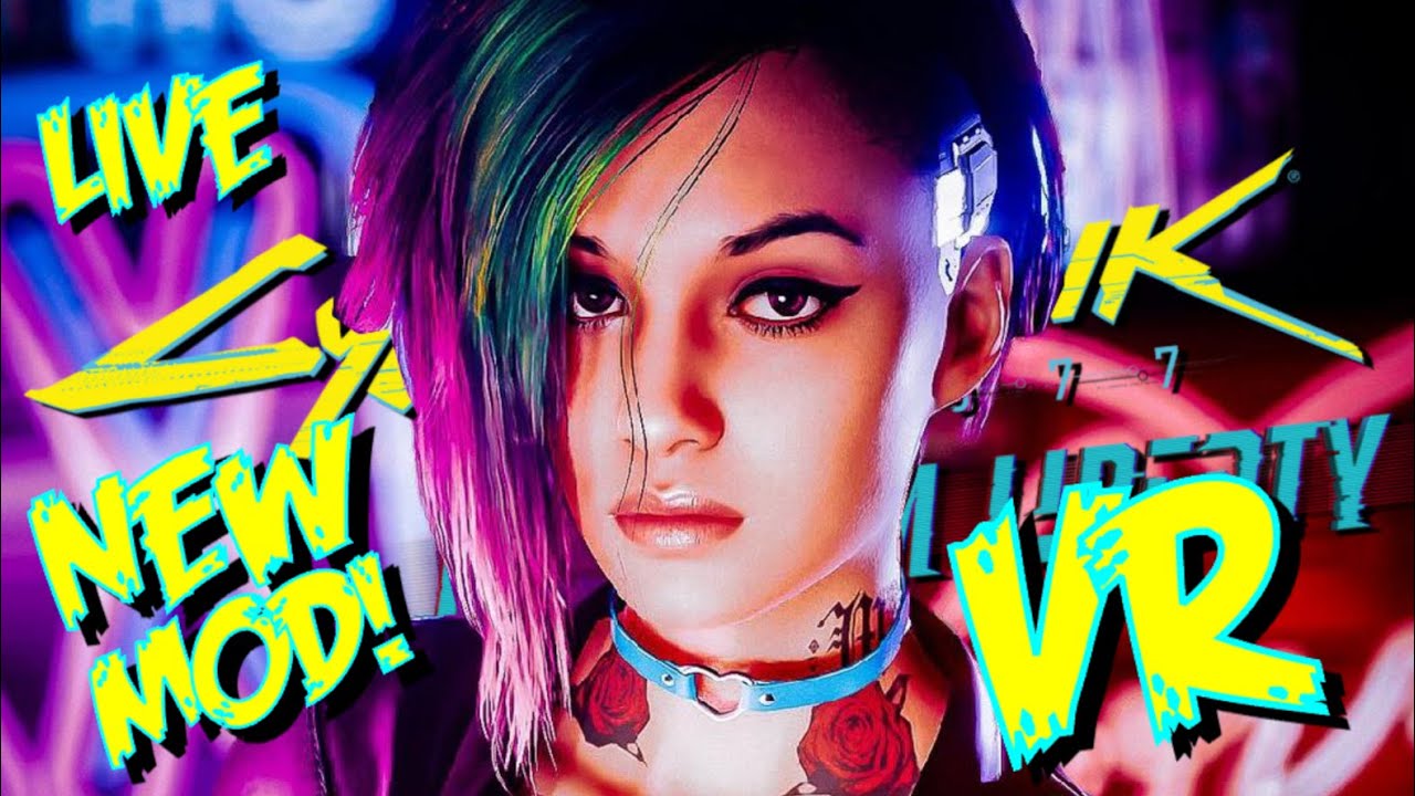 CYBERPUNK 2077 PHANTOM LIBERTY NEW VR MOD!!! LIVE! - Cyberpunk 2077 videos