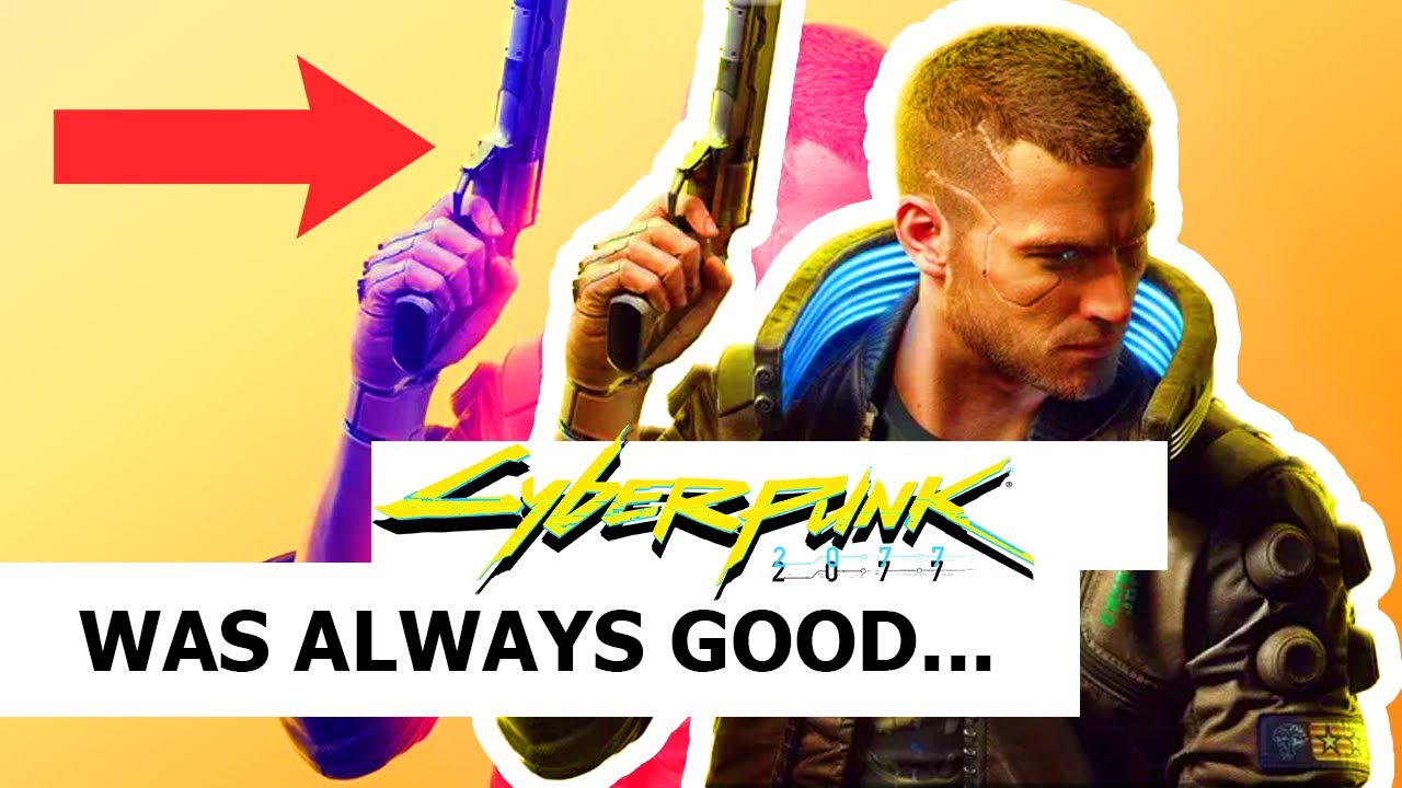Cyberpunk 2077 Was Always Good - Cyberpunk 2077 videos