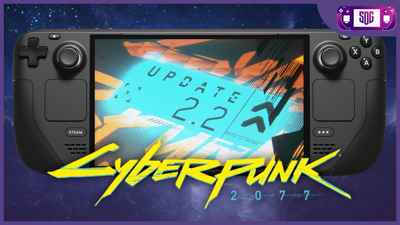 Cyberpunk 2077 just got even better on the Steam Deck with v2.2 - Cyberpunk 2077 videos