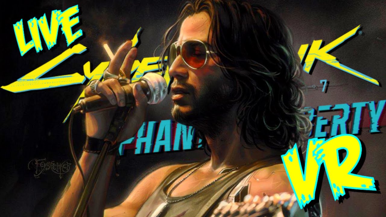 CYBERPUNK 2077 PHANTOM LIBERTY NEW VR MOD!!! LIVE! - Cyberpunk 2077 videos